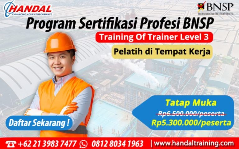 Training of Trainer Level 3 (Pelatih di tempat Kerja) BNSP | Handal ...
